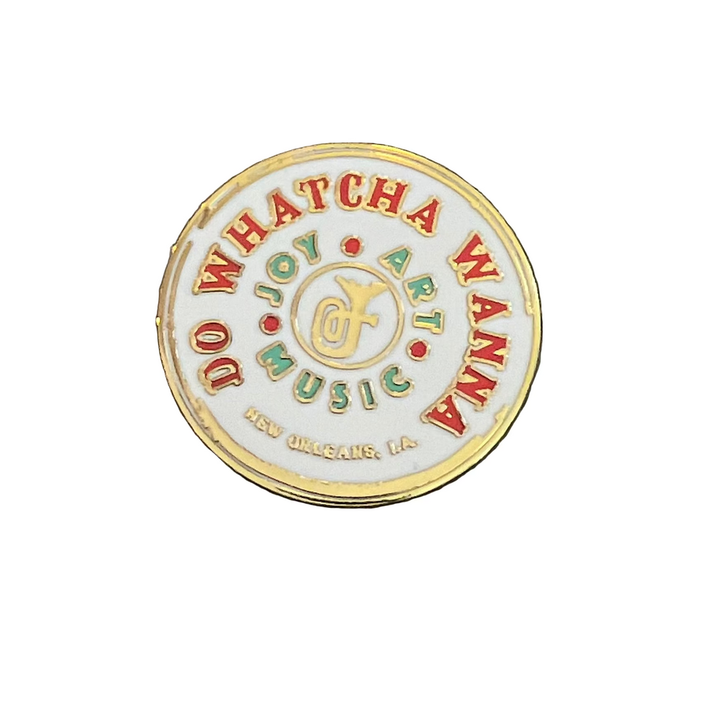 Do Whatcha Wanna Enamel Pin – JAMNOLA